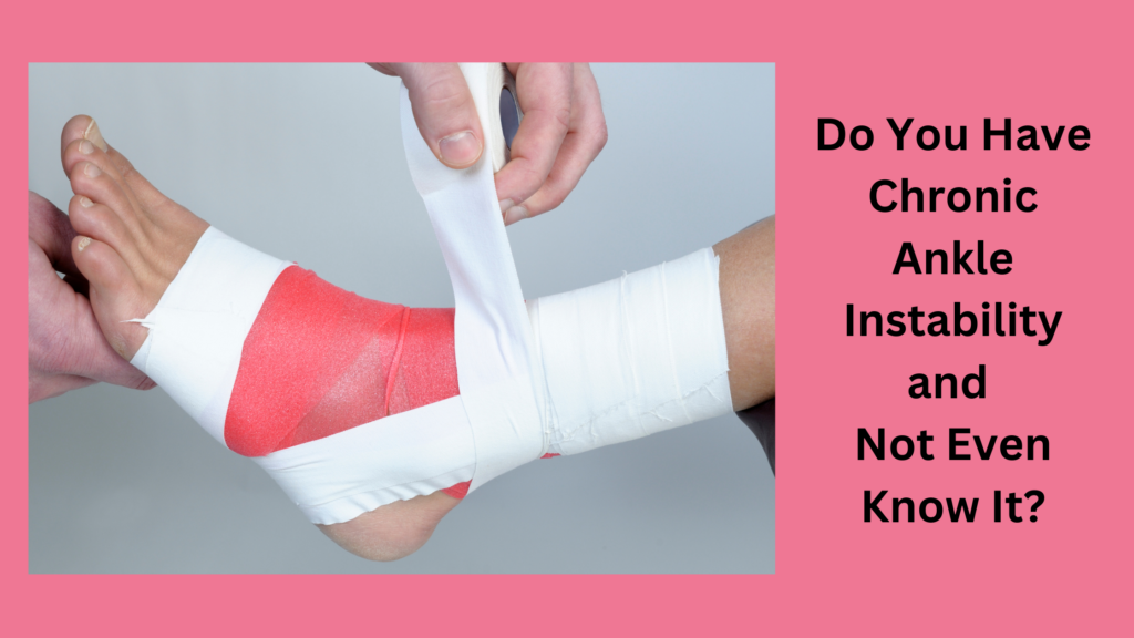 Do You Have Chronic Ankle Instability and Not Even Know It? - Symmetry ...